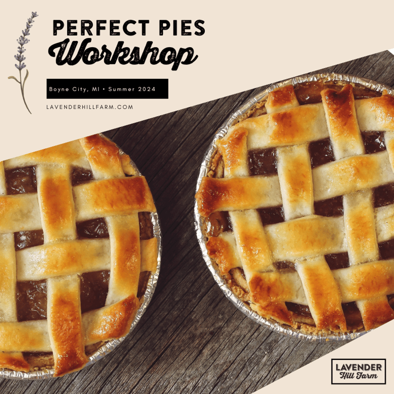 Perfect Pies Workshop at Lavender Hill Farm