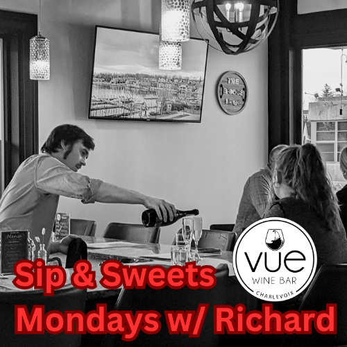 Monday Sip & Sweets w/Richard at VUE